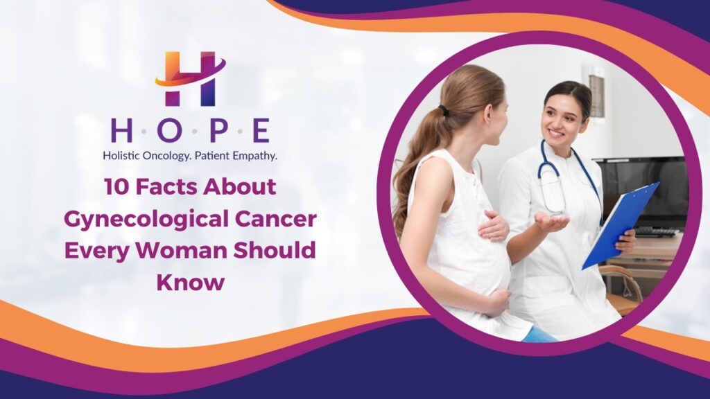 10 Facts About Gynecological Cancer Every Woman Should Know